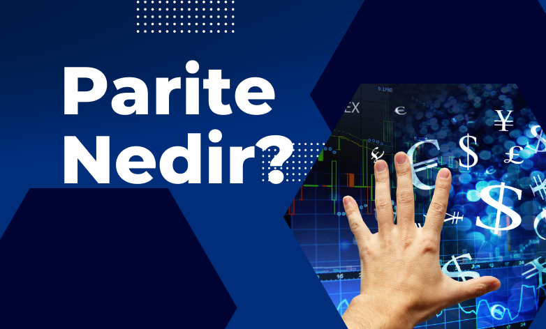 Parite Nedir? | Ne İşe Yarar? - 2025